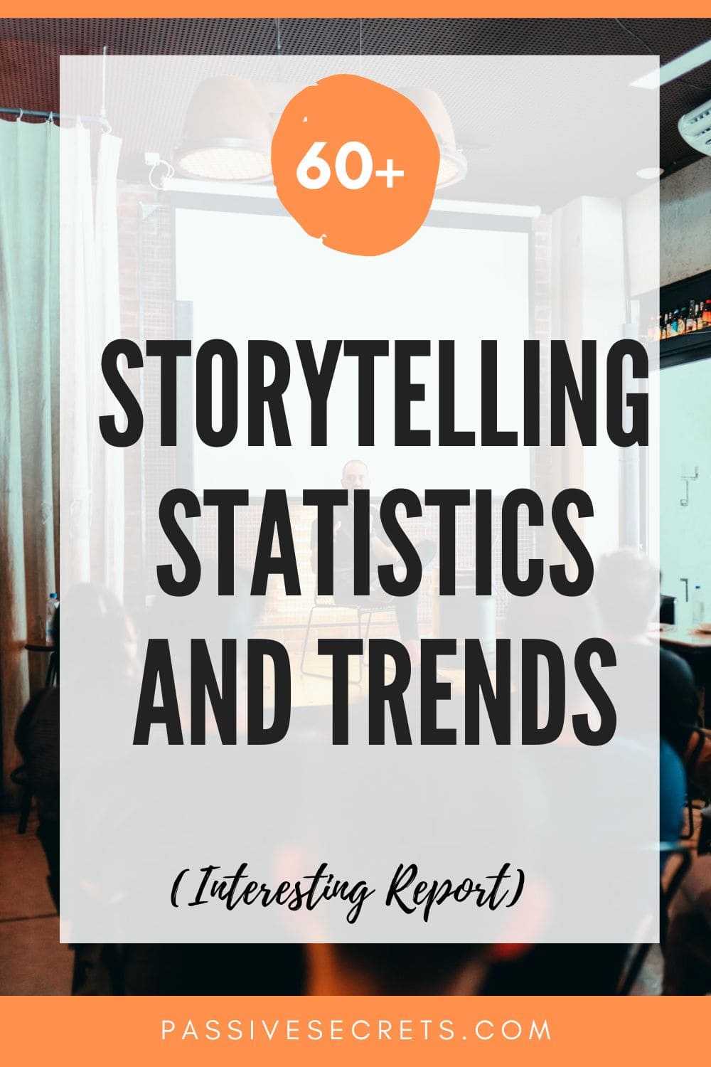 60+ Storytelling Statistics 2026: Interesting Facts & Trends