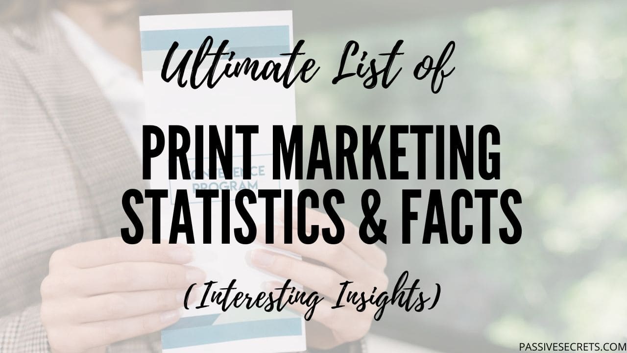 80+ Interesting Print Marketing Statistics & Facts (2025)