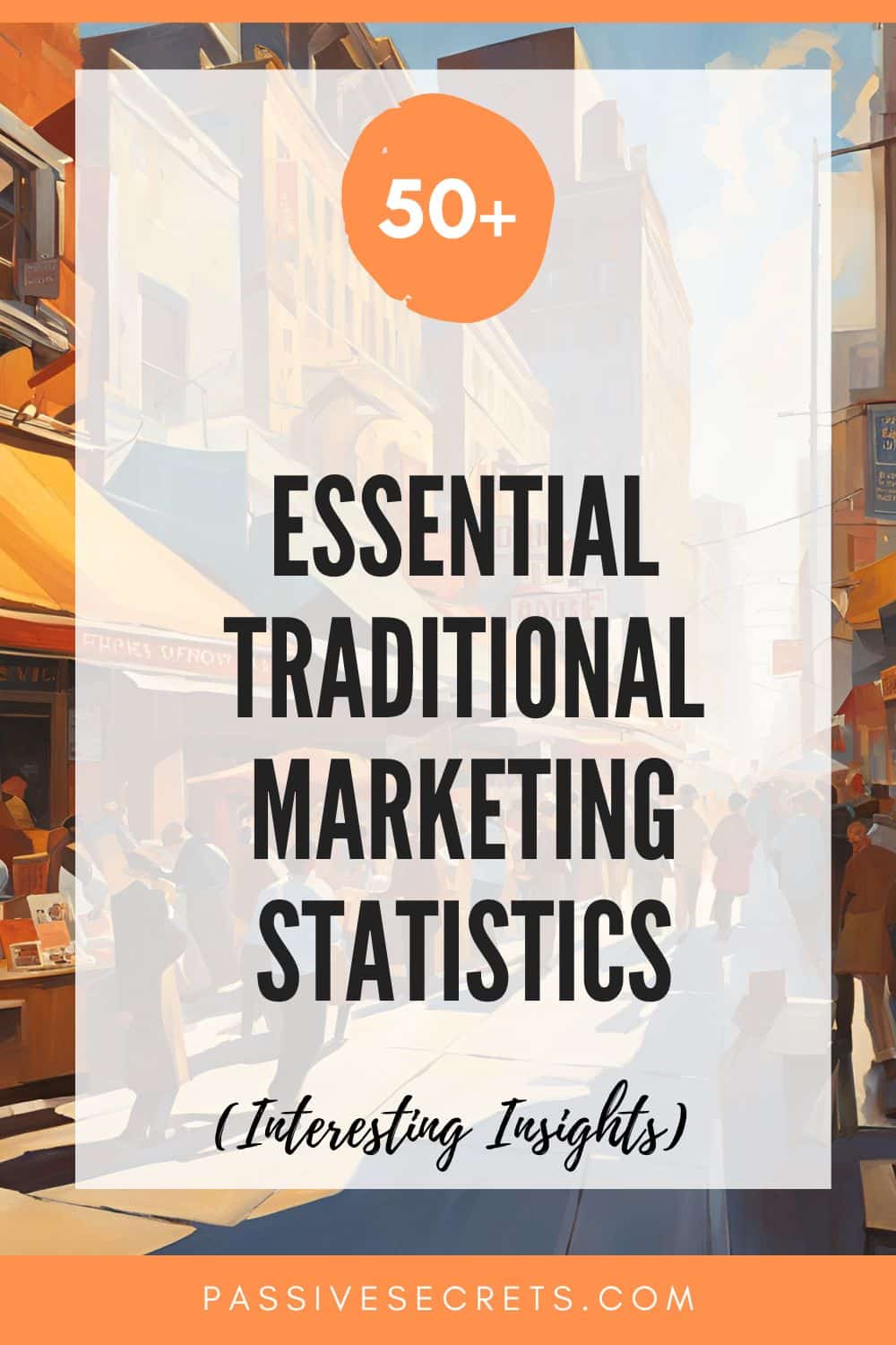 50+ Top Traditional Marketing Statistics & Big Trends (2025)