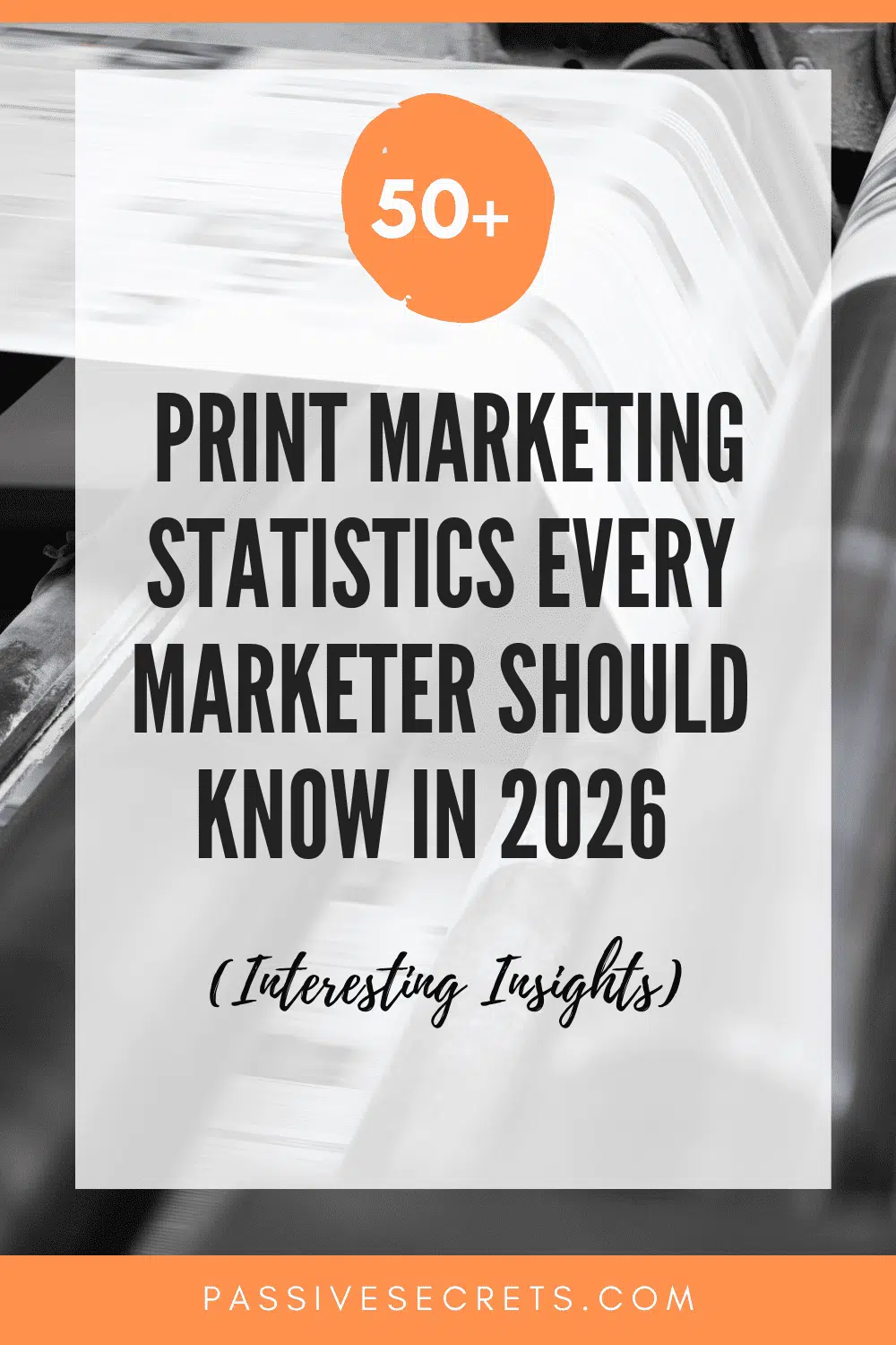 50+ Interesting Print Marketing Statistics & Facts (2026)